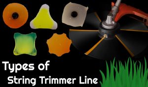 Different Types of String Trimmer Line – Compare & Their Benefits